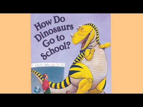 Kids book read aloud: How do dinosaurs go to school - YouTube