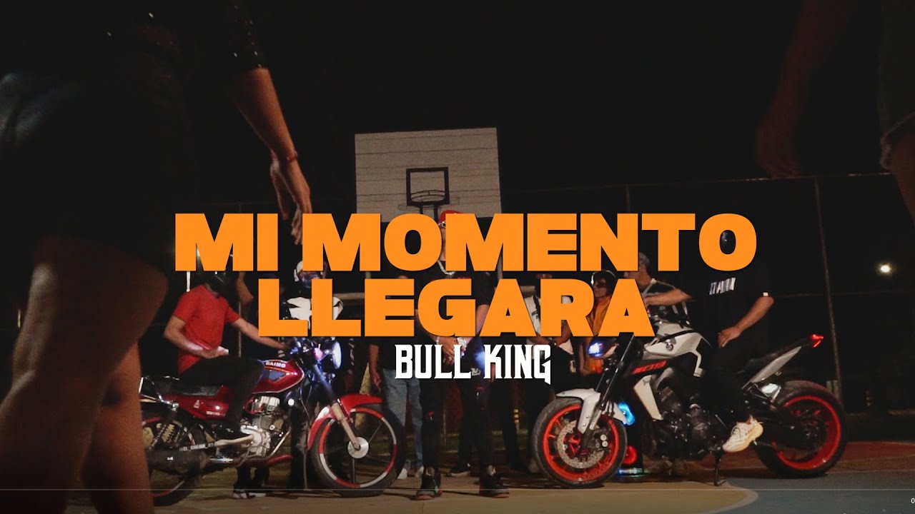 MI MOMENTO LLEGARA - BULL KING - YouTube