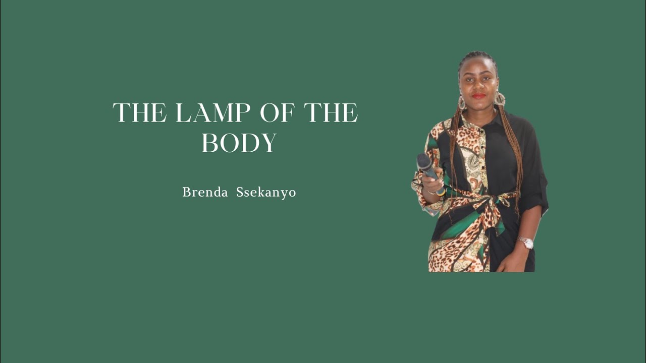 THE LAMP OF THE BODY || WEDNESDAY BIBLE STUDY || 6 NOV 2024 || Brendah ...