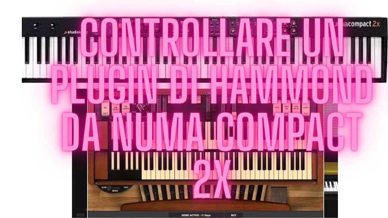 Controllare un plugin di Hammond da Numa Compact 2X - YouTube