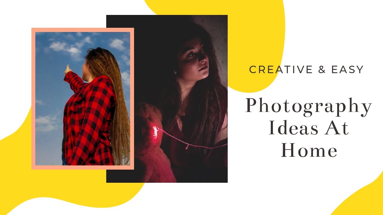 CREATIVE & EASY PHOTOGRAPHY IDEAS AT HOME - YouTube
