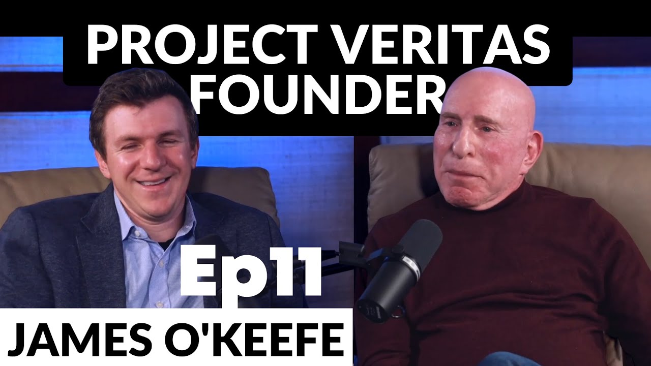 EP11 Project Veritas Founder James O'Keefe - YouTube
