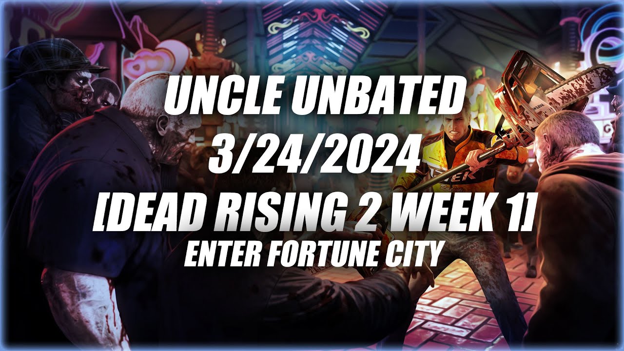 The Dead is Rising a second time - [Dead Rising 2] - [Week 1] - [Xbox ...
