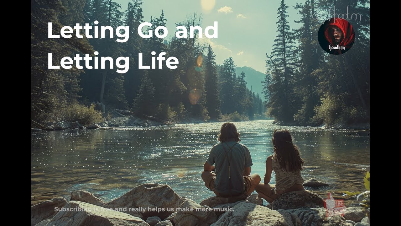 Letting Go and Letting Life - YouTube