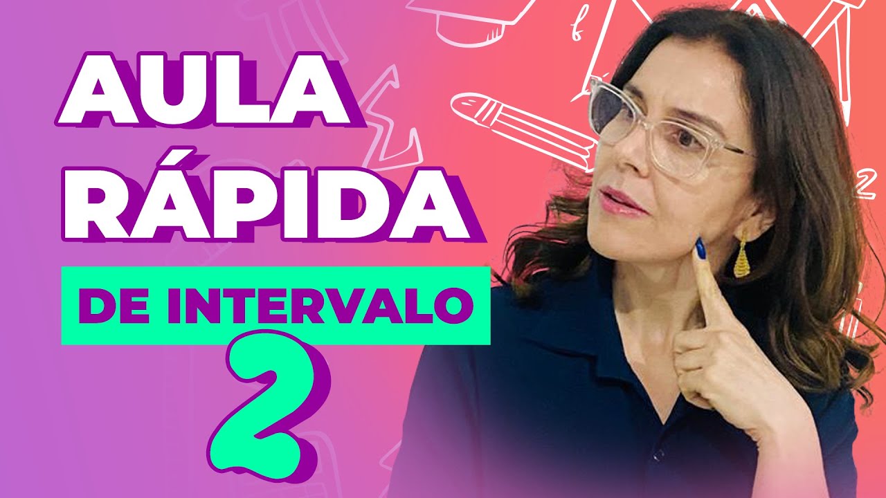 Aula rápida de intervalo - Aula 02 - YouTube