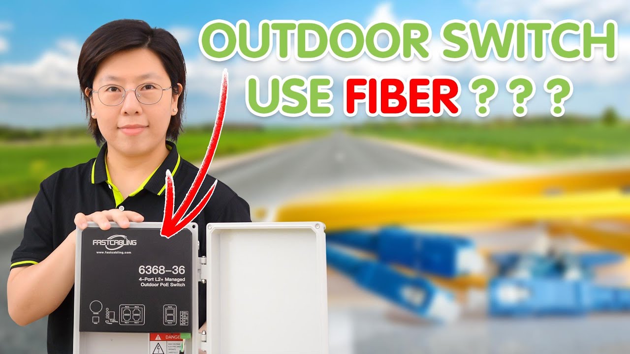 Fiber Optic Network Solutions for Outdoor Switches: High-Speed ...