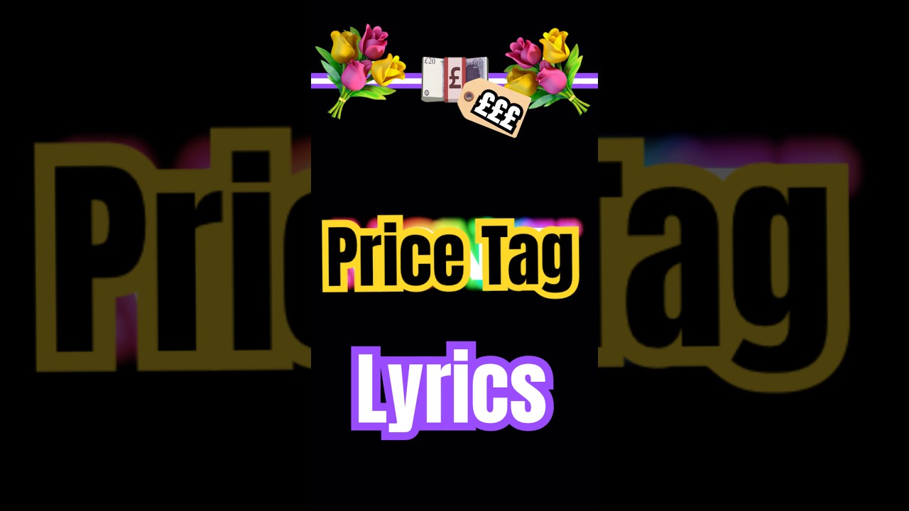 Price Tag Lyrics || #songlyrics #pricetag #lewit61 #lyrics #fyp # ...