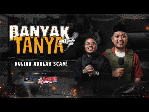Kuliah Adalah Scam! | BANYAK TANYA