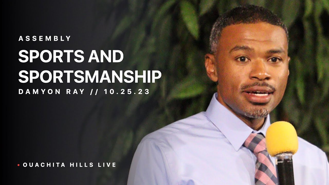 Sports and Sportsmanship - Damyon Ray | Assembly | Ouachita Hills - YouTube