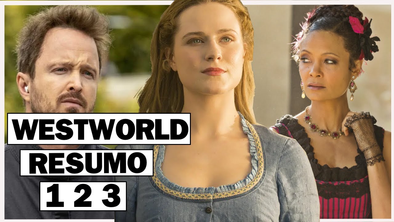 Westworld Resumo da Série (Temporada 1 a 3) | Breaking Nerd - YouTube