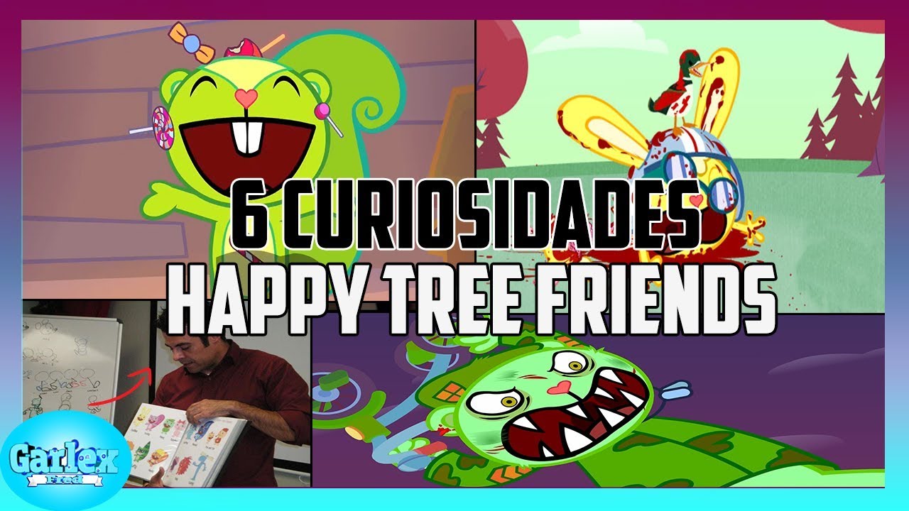 6 Curiosidades de Happy Tree Friends /La caricatura mas violenta que ...