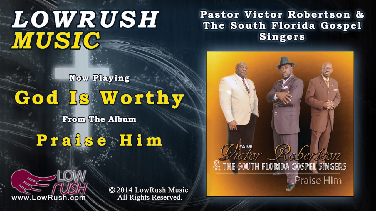 Pastor Victor Robertson & The South Florida Gospel Singers - God Is ...