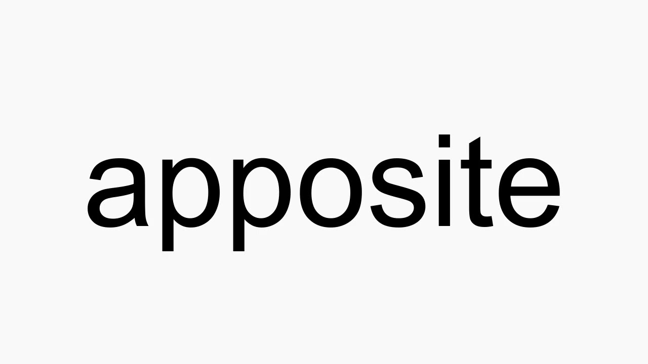 How to pronounce apposite - YouTube