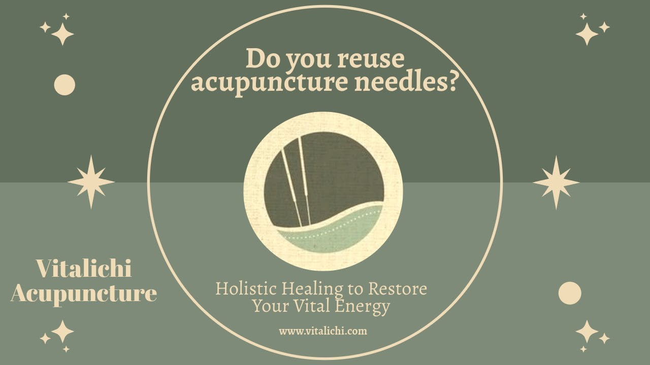 Do you reuse acupuncture needles? - YouTube