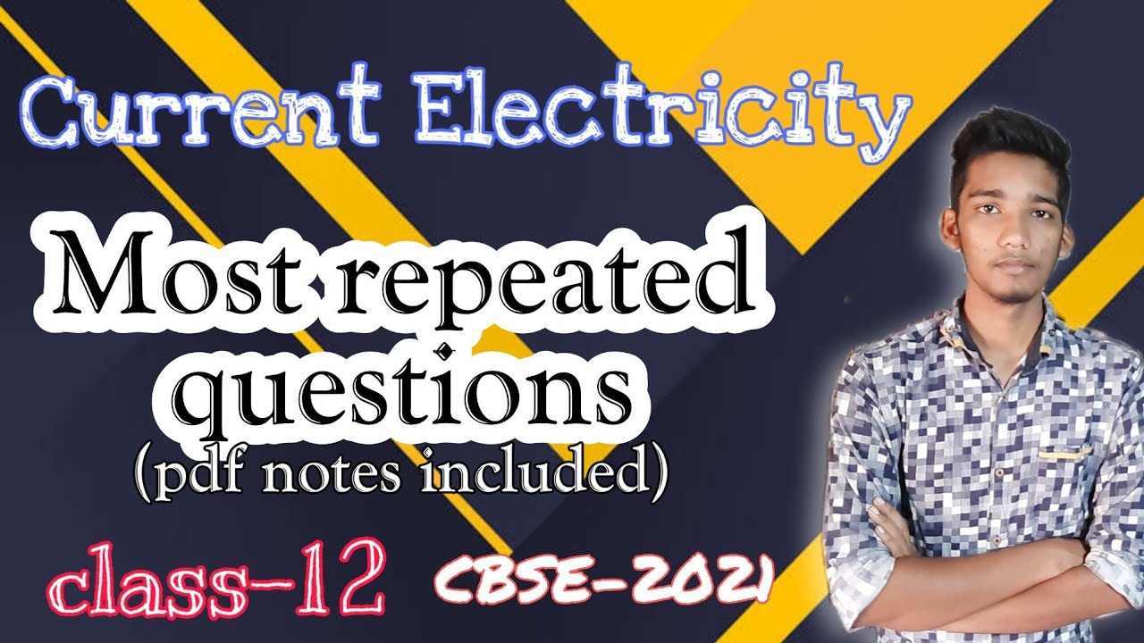 Most repeated questions from current electricity||CBSE-2021||Current ...
