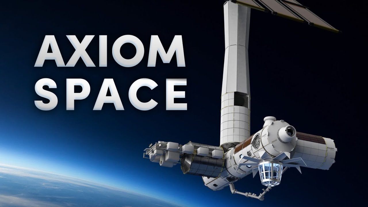 LA FUTURE STATION SPATIALE PRIVÉE - AXIOM SPACE ! - YouTube