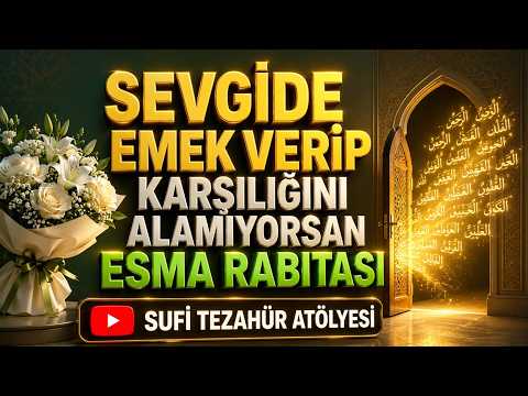 Sevgi,İlgi ve Değer Görme,Sufi Meditasyonu,Verdiğin Emeğin Karşılığını Göremiyorsan Dinle!!