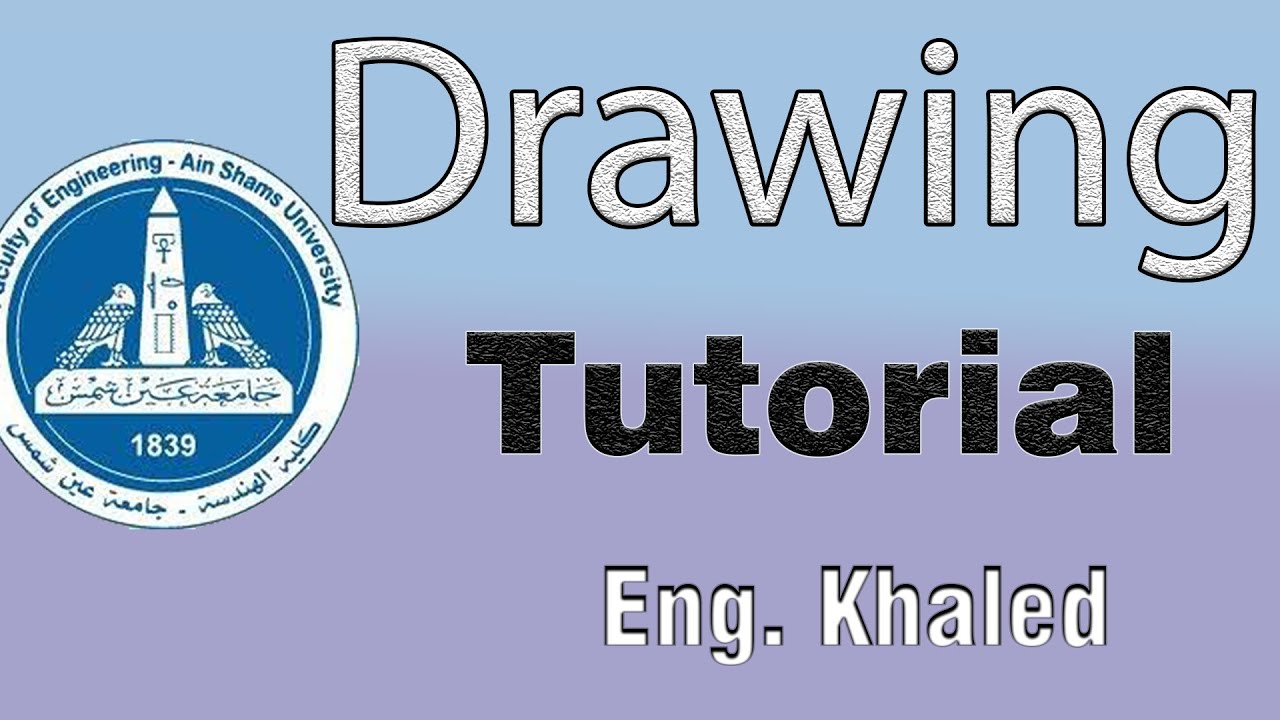 Drawing | Tutorial | Eng Khaled - YouTube