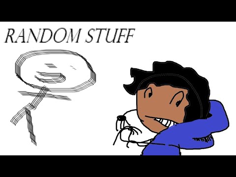 RANDOM STUFF - YouTube