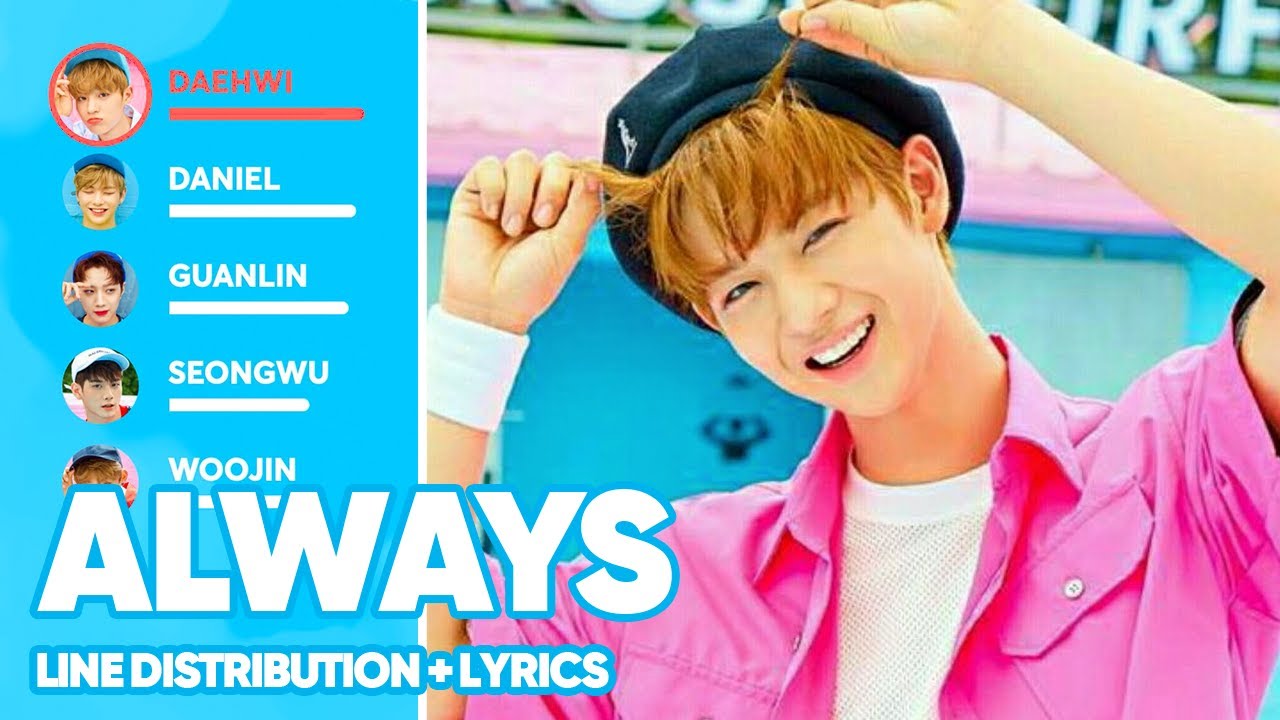 Wanna One - Always (이 자리에) Acoustic Ver. (Line Distribution + Lyrics ...