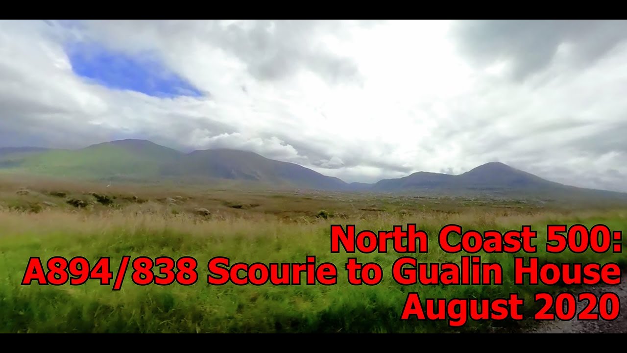 North Coast 500: A894 Scourie to Gualin House - YouTube