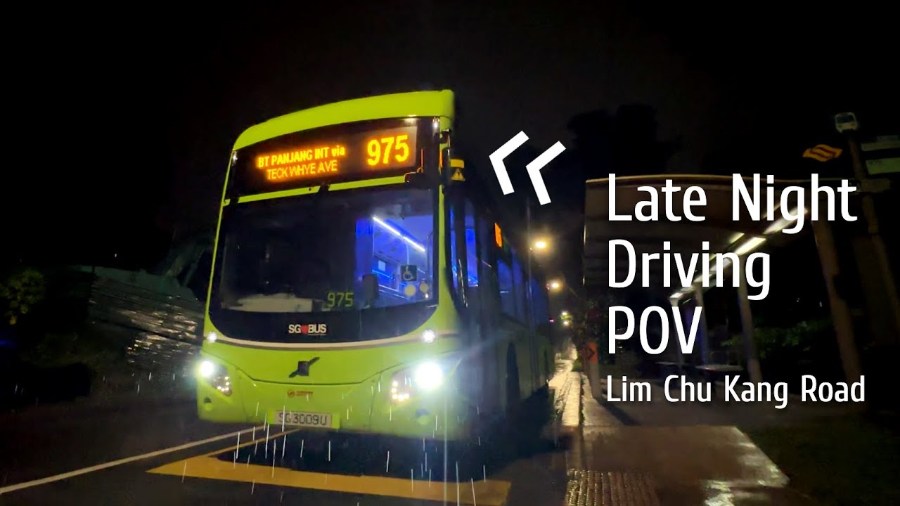 [LATE NIGHT] Volvo B5LH on Bus 975 | Lim Chu Kang Road Front POV - YouTube