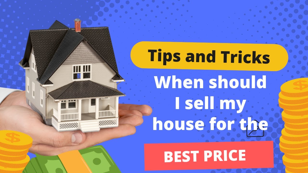 When should I sell my house? - YouTube