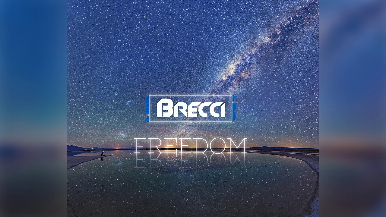 Brecci - Freedom - YouTube
