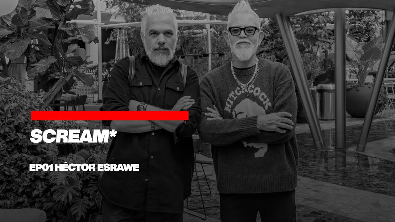 Héctor Esrawe x Héctor Mijangos | SCREAM* | Ep 01 - YouTube
