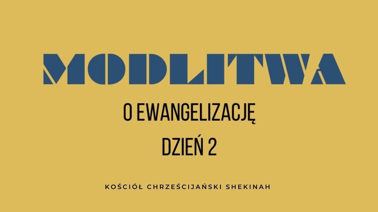Post I Modlitwa Dzien 2// EWANGELIZACJA / Kościół Shekinah / 16.06.2023 ...