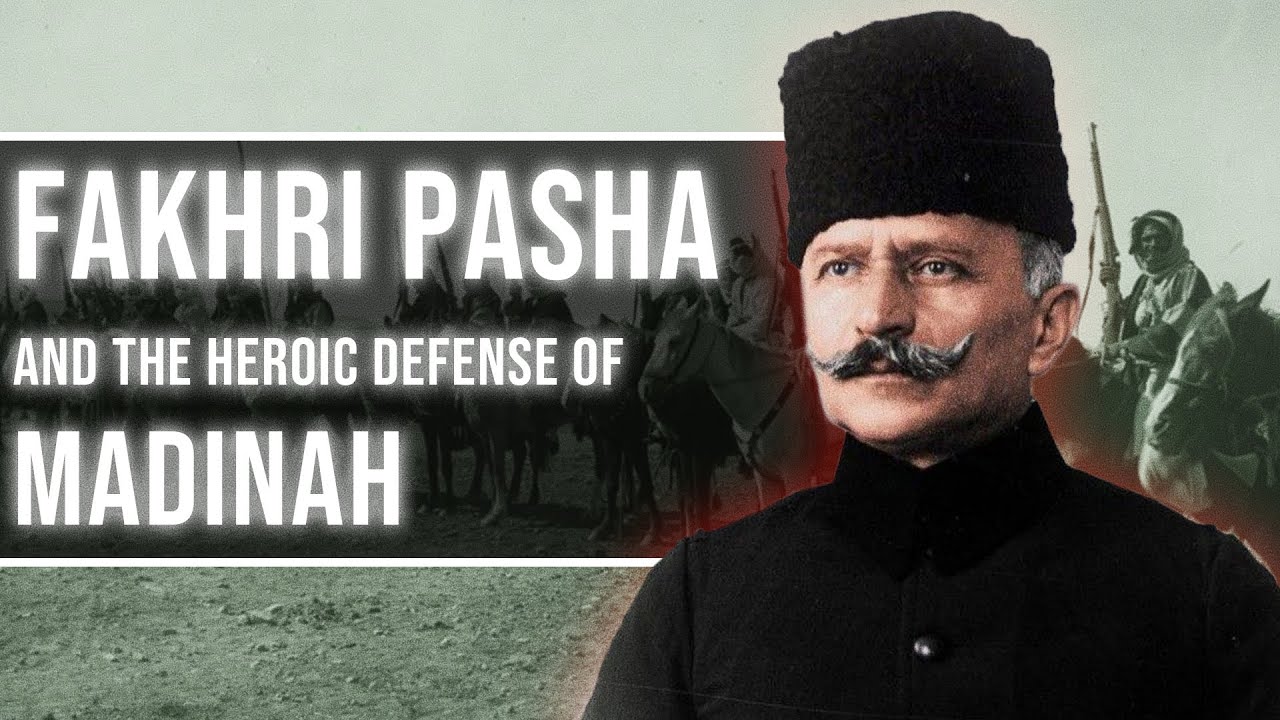 Fakhri Pasha and the Siege of Madinah| Historical Infographic - YouTube