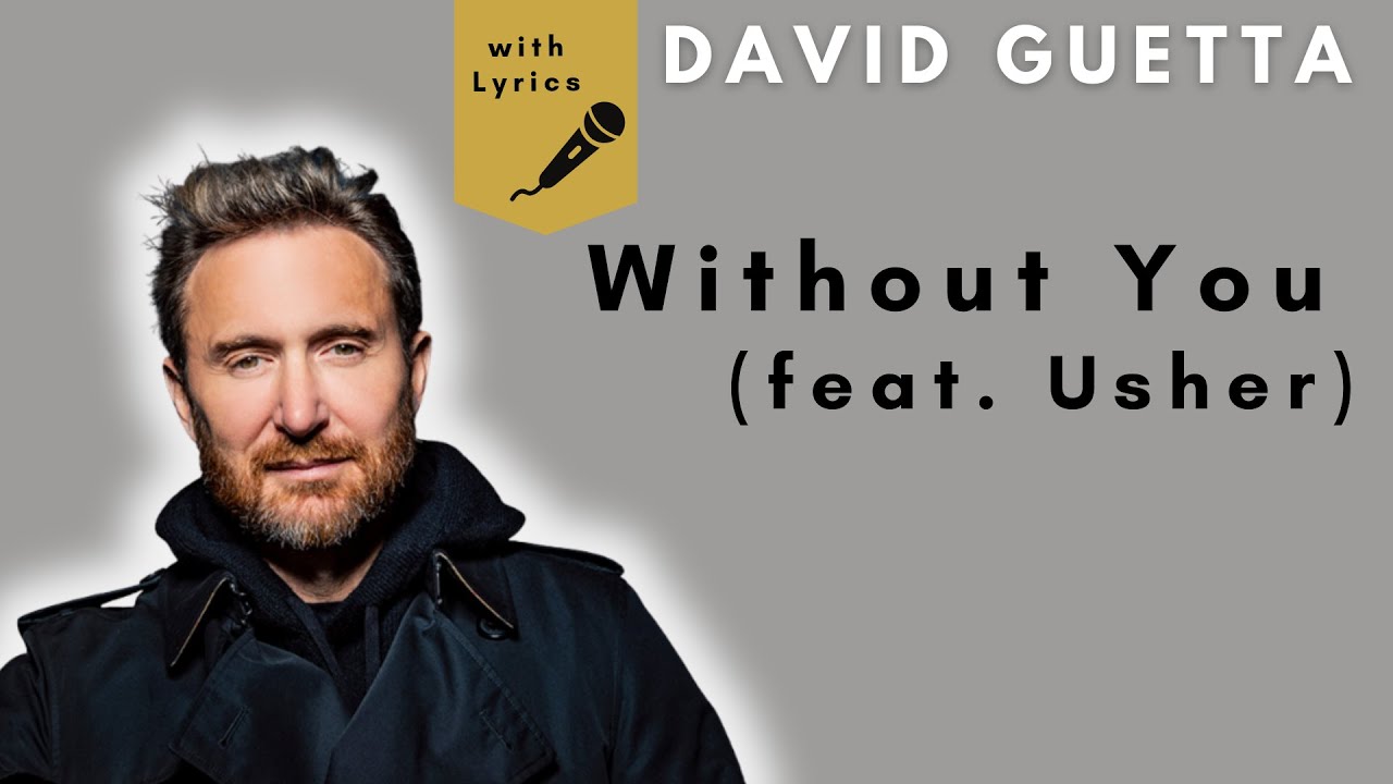 Without You (feat. Usher) - David Guetta (Lyrics) - YouTube