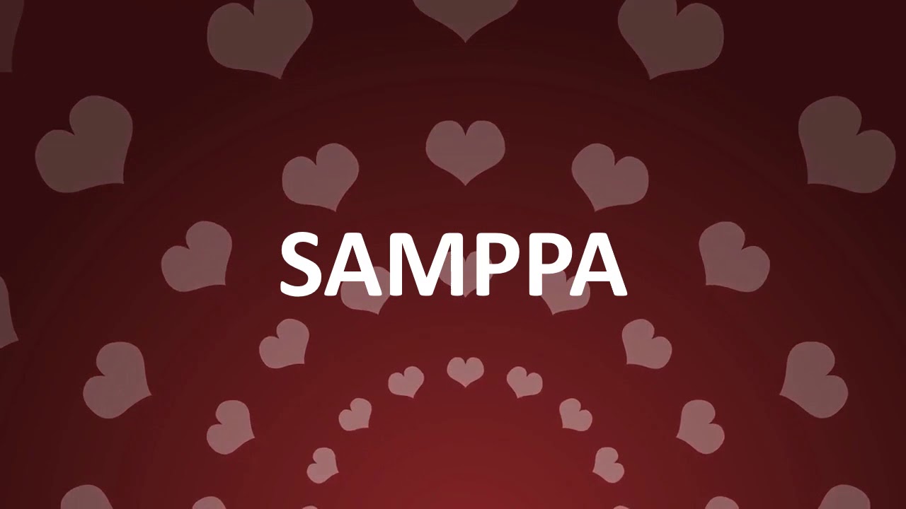 HAPPY BIRTHDAY SAMPPA - YouTube
