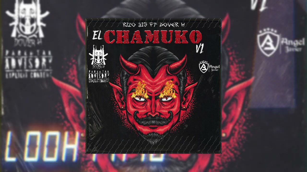 EL CHAMUKO 👹 @DOVER H ft RIZO 315 - YouTube