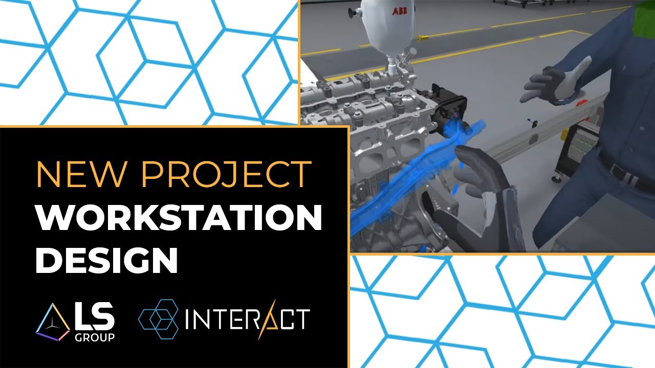 Workstation design, optimization and training - Interact (Unity plugin ...