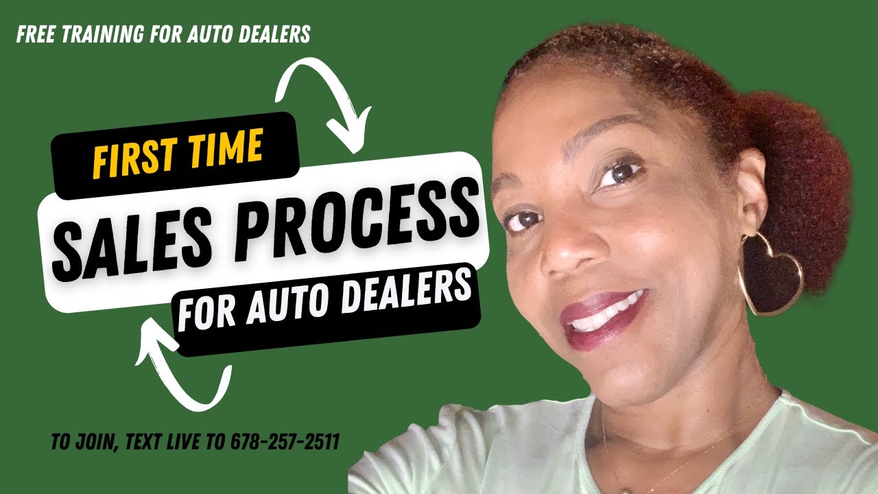 First Time Sales Process for Auto Dealers - YouTube