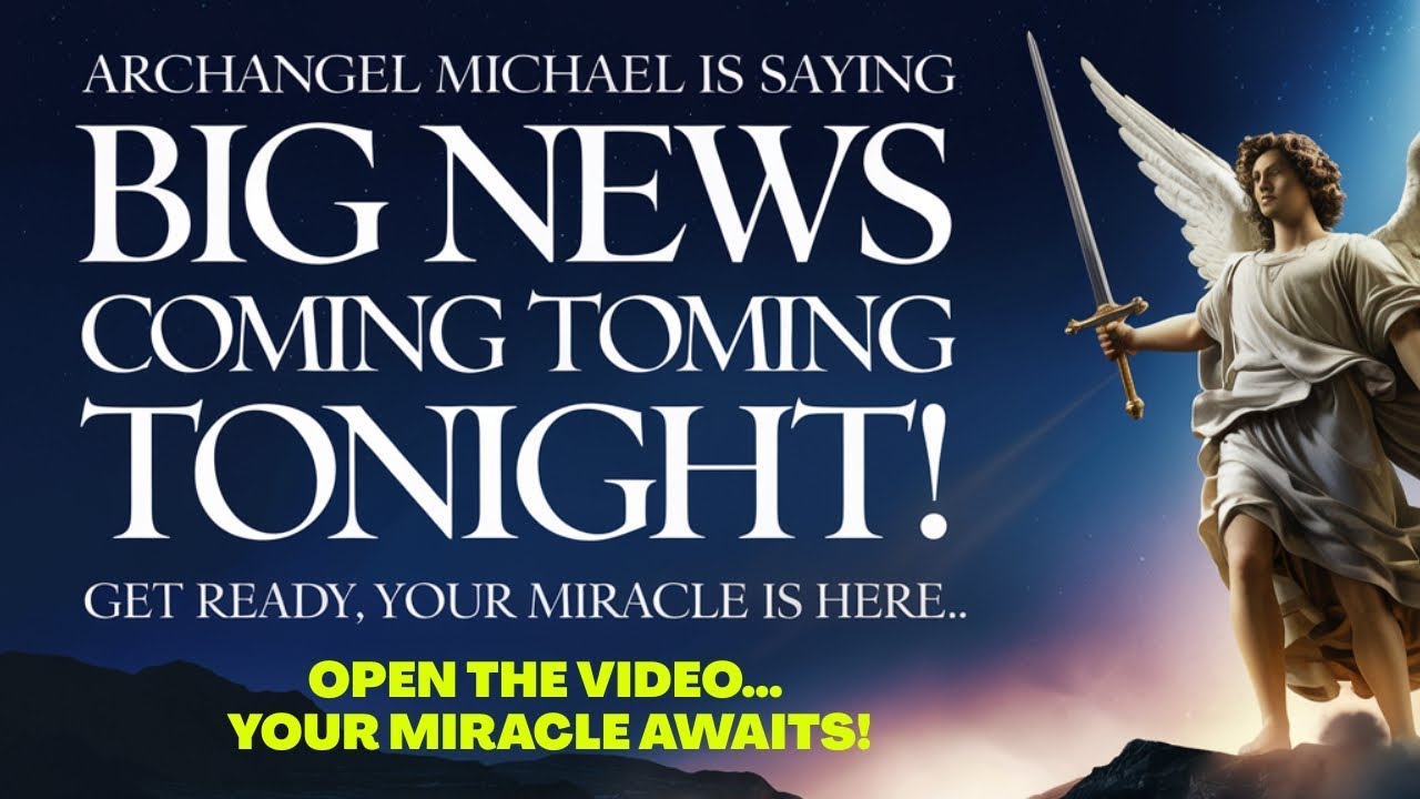 Archangel Michael’s Urgent Message Tonight– Your Miracle Is Coming! 🙏 God miracles today | Part ...