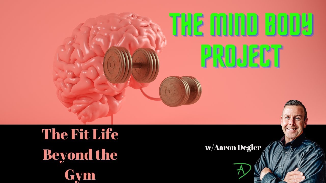 The Mind Body Project: The Fit Life Beyond the Gym - YouTube