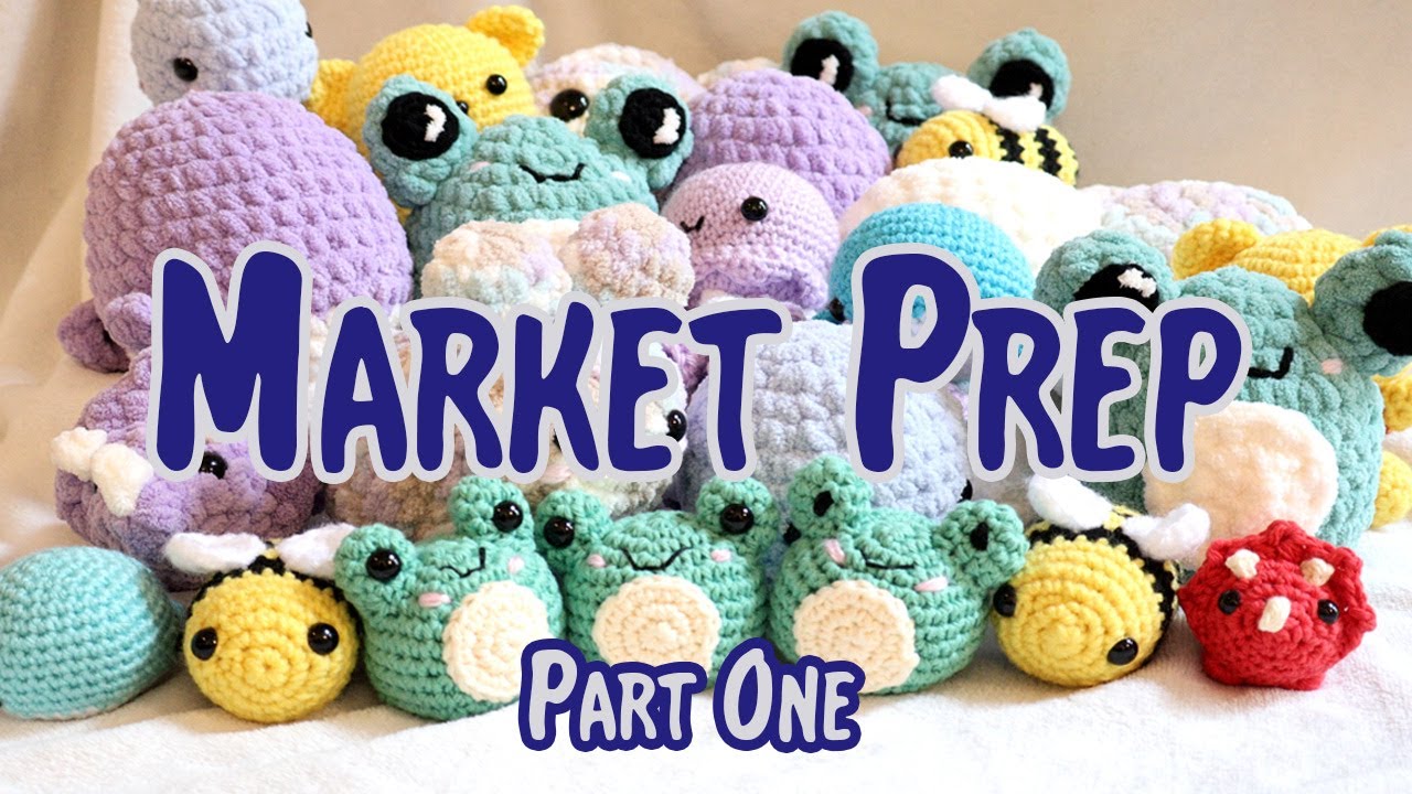 Market Prep | Part 1 | Crochet Amigurumi - YouTube