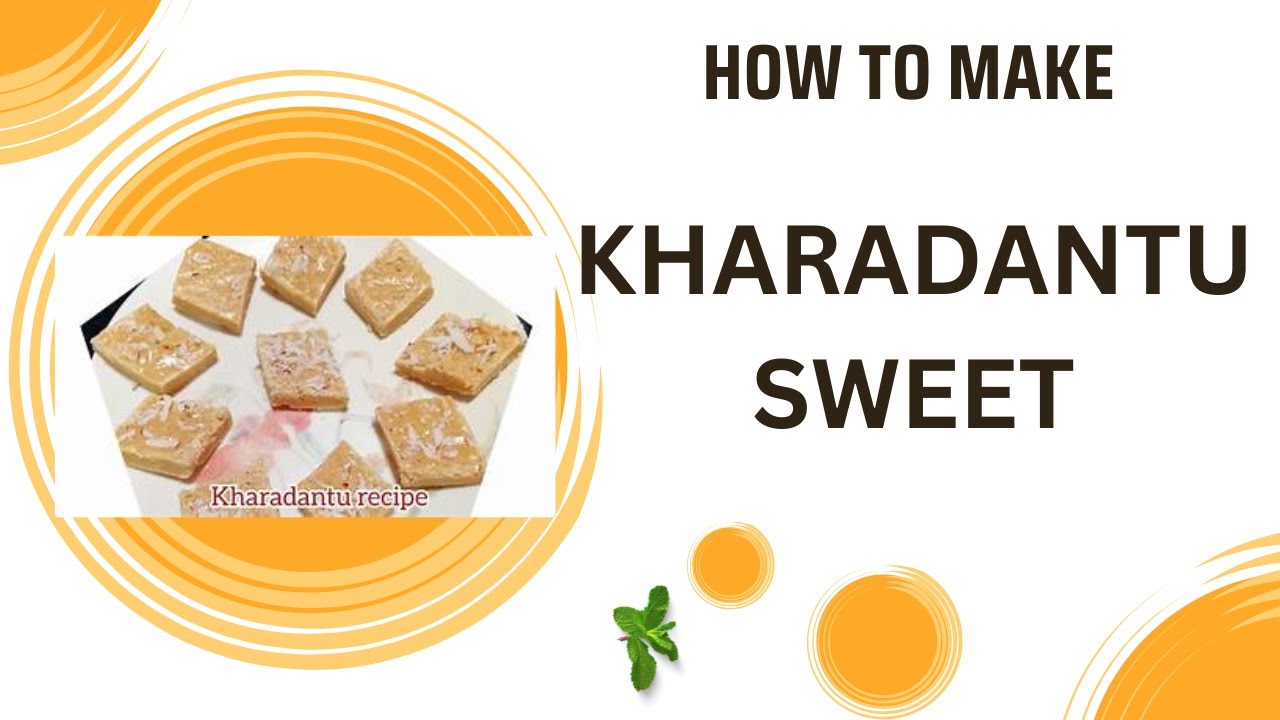 Karadantu Delights: Sweet Recipes from Shillu's Kitchen,# ...