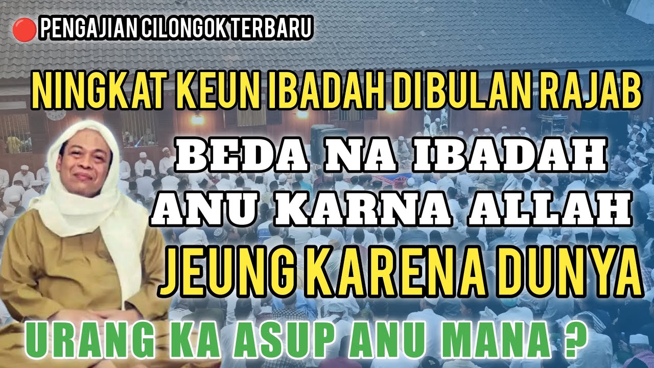 PENGAJIAN MINGGUAN CILONGOK HARI INI 14 JANUARI 2024 || ABAH ENTOH ...