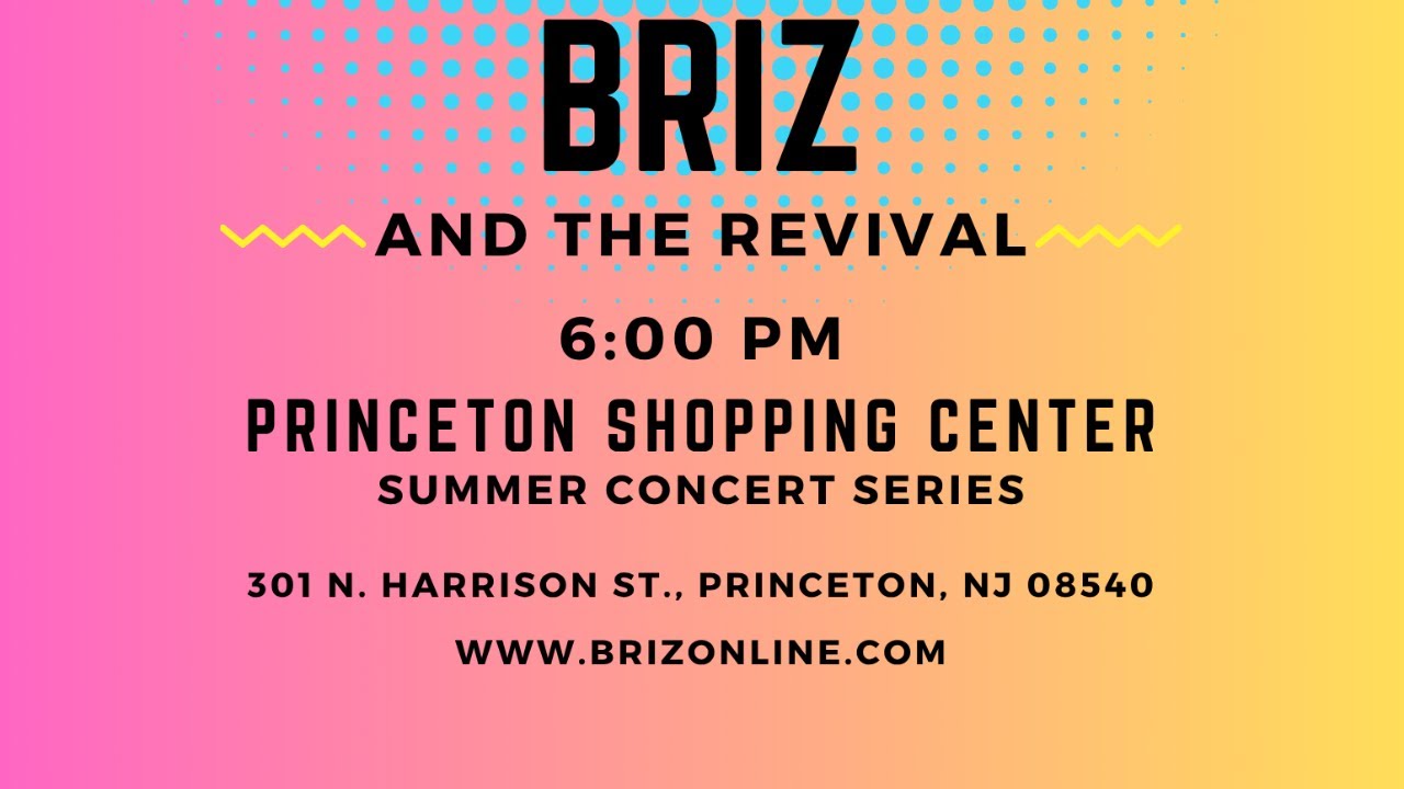 Briz and The Revival | Summer Concert Series | Princeton Shopping ...