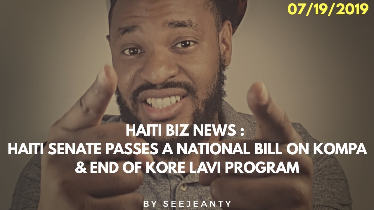 Haiti Senate passes a National Bill on Kompa & End of Kore Lavi program ...
