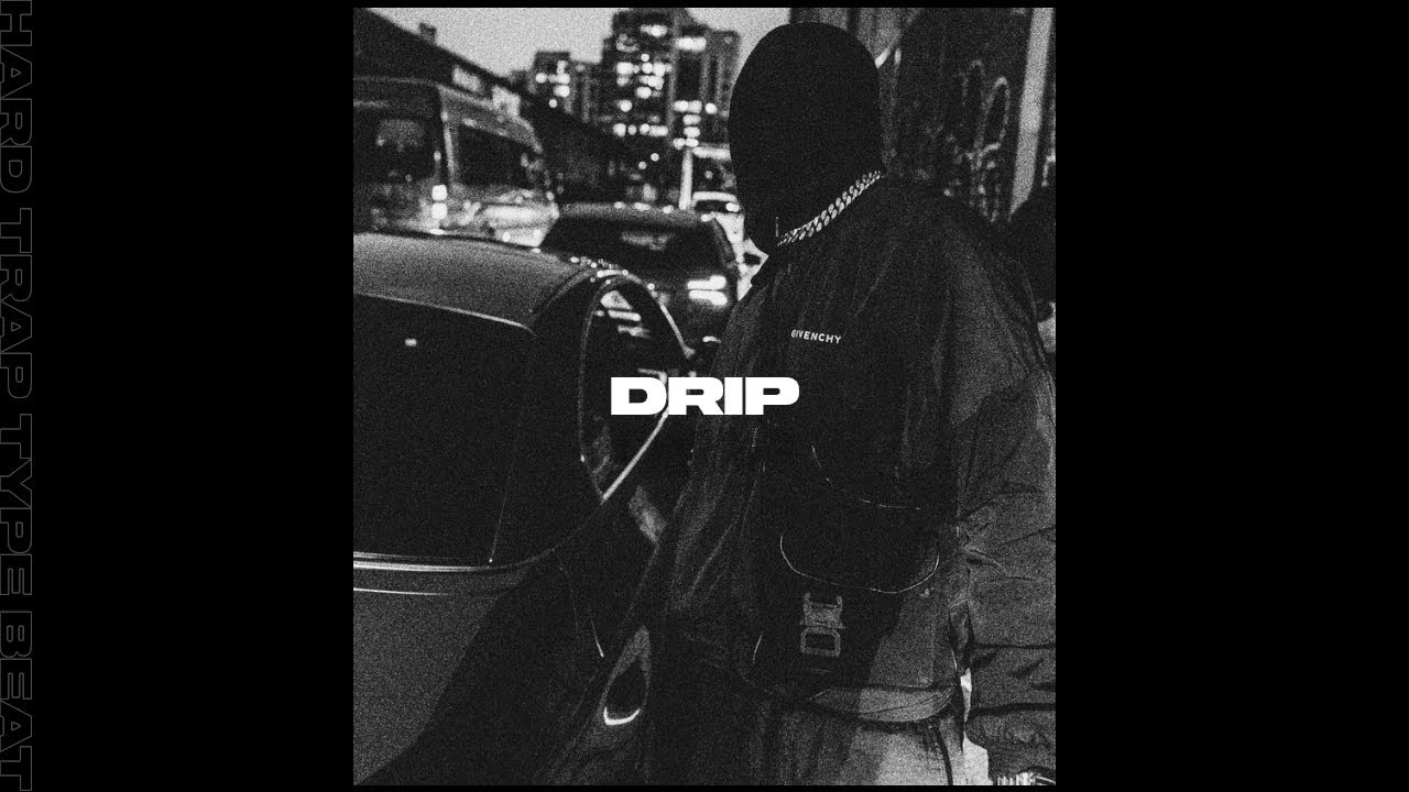 (FREE) Trap Type Beat - "Drip" | Hard Rap/Trap Instrumental - YouTube