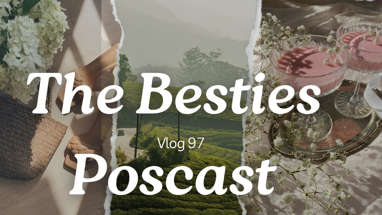 The Besties Podcast (Vlog 97) - YouTube