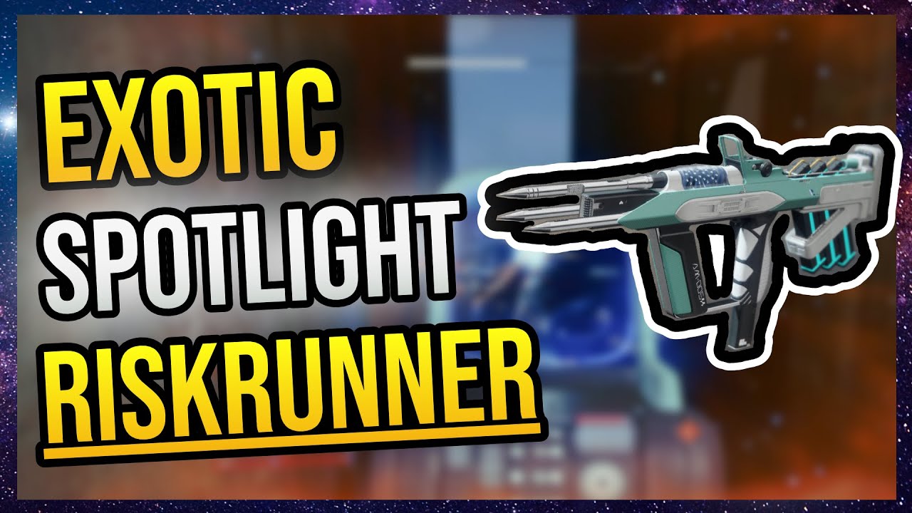 Destiny 2 Exotics | Riskrunner - YouTube