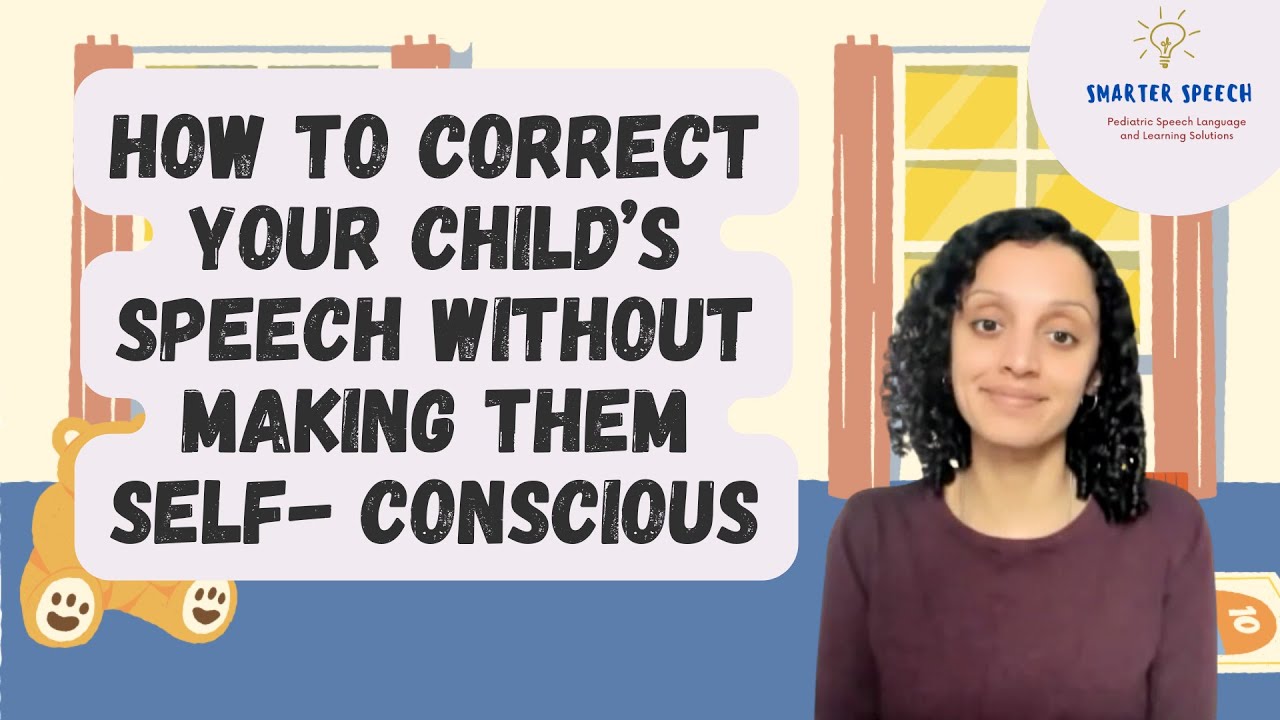 How to correct your child's speech - without making them self conscious ...