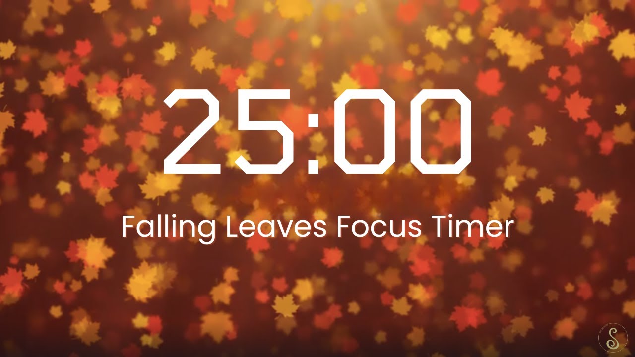 25 Minute Fall Focus Timer 🍁 | Calming Music & Falling Leaves ...