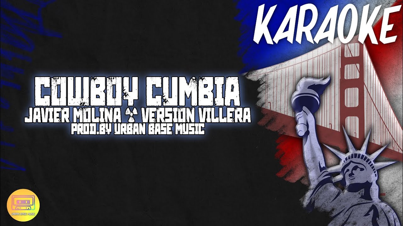 KARAOKE | Javier Molina - Cowboy Cumbia (VERSION CUMBIA VILLERA) (Prod ...