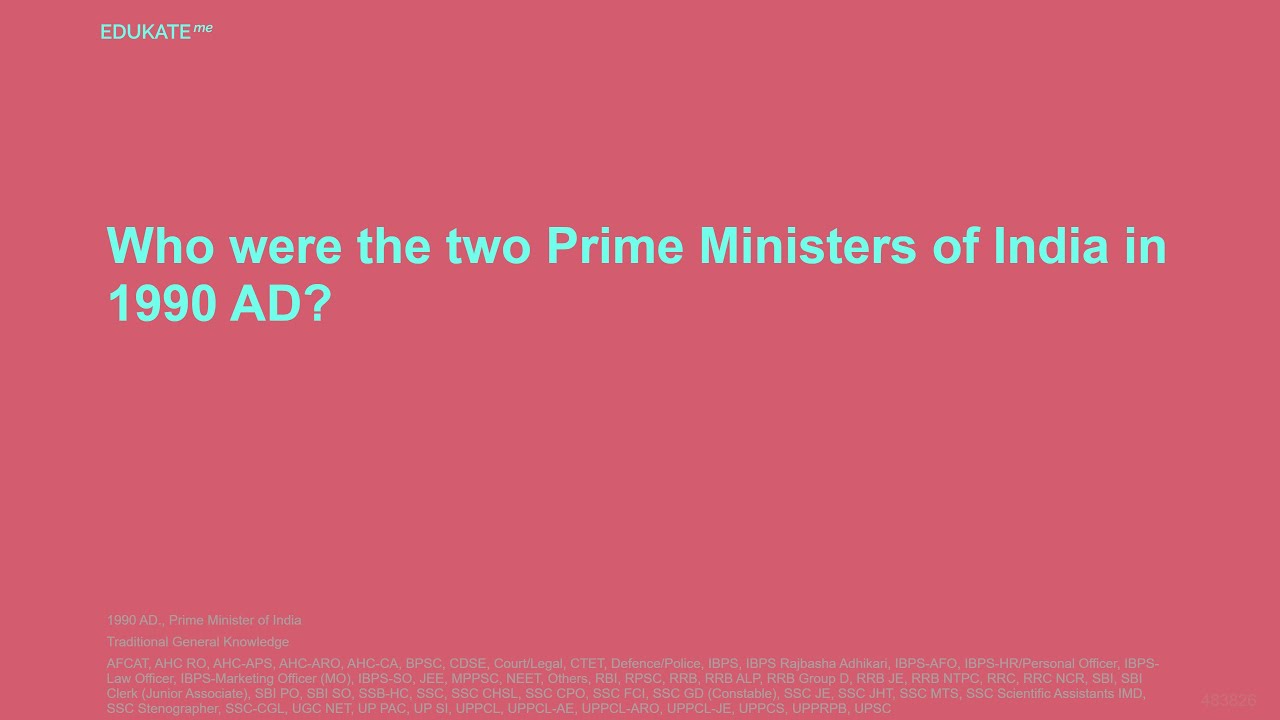 Who were the two Prime Ministers of India in 1990 AD? - YouTube